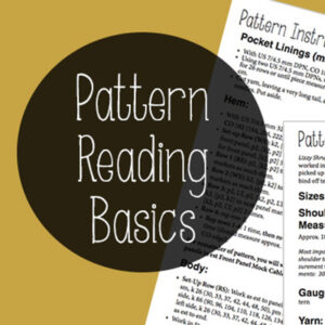 Pattern Reading Basics – Elizabeth Smith Knits