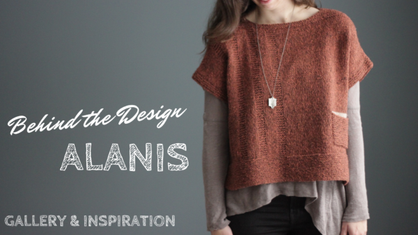 Behind the Design: Alanis Part 2 – Elizabeth Smith Knits