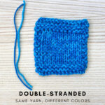 Double Stranding 101 – Elizabeth Smith Knits