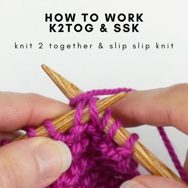 How to k2tog and ssk – Elizabeth Smith Knits