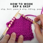 How to skp and sk2p – Elizabeth Smith Knits